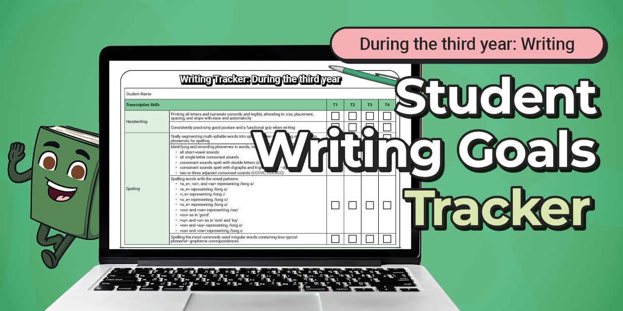 During the third year Writing: Student Writing Goals Tracker