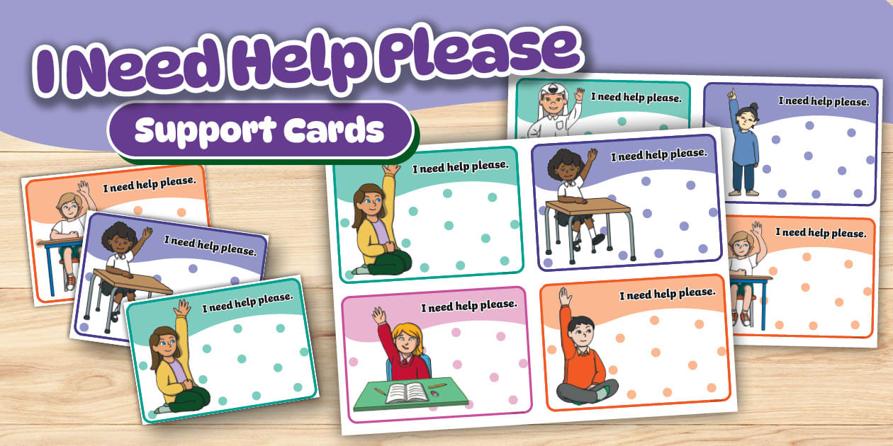 I Need Help Please Support Cards