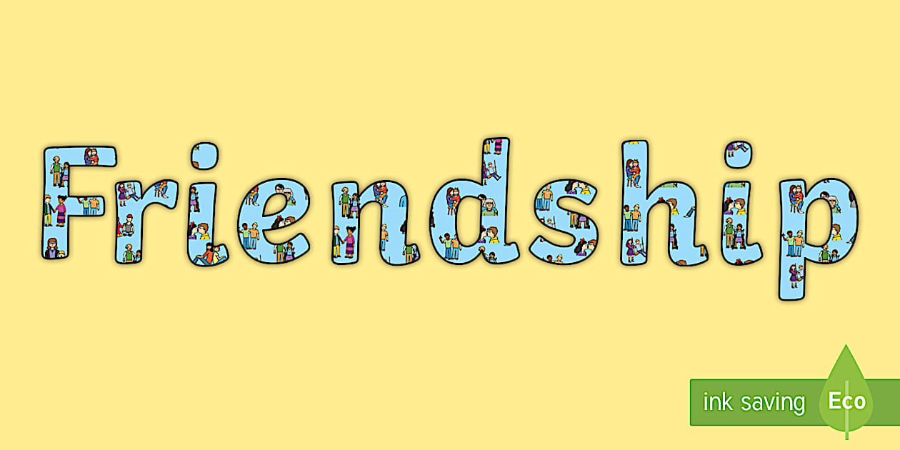 Friendship - display lettering (teacher made) - Twinkl