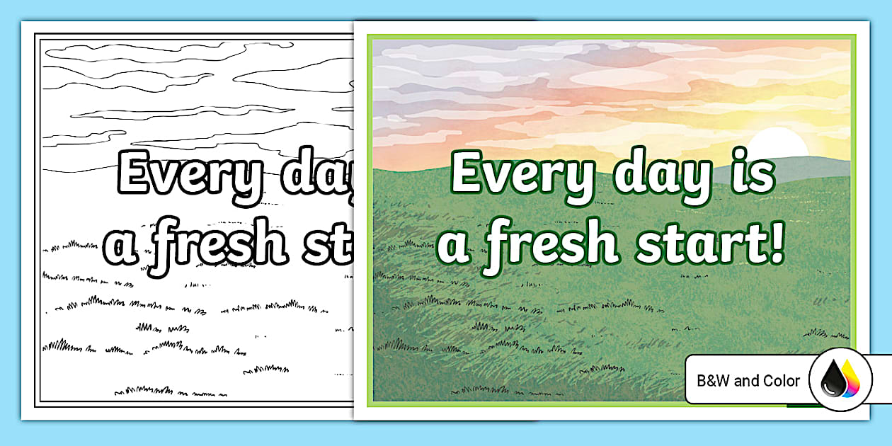 Every Day Is a Fresh Start Poster (teacher made) - Twinkl