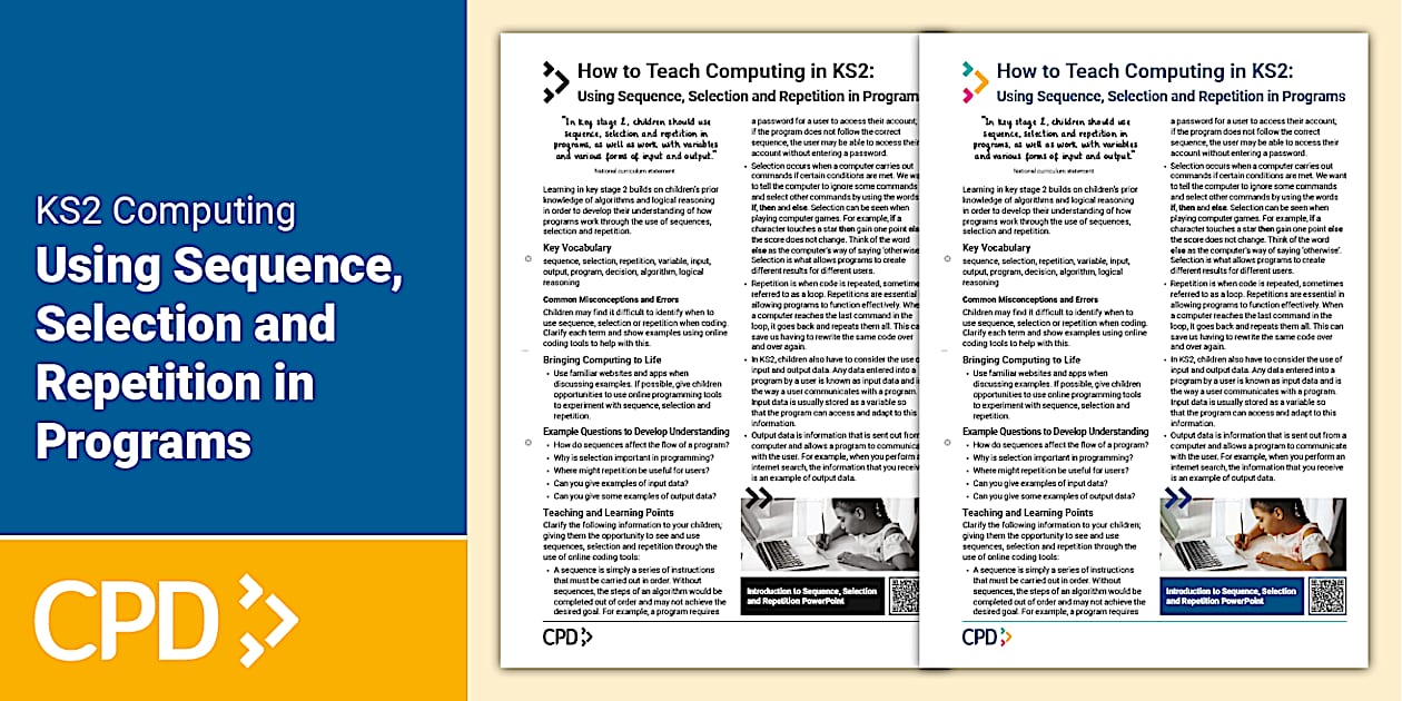 Computing in KS2: Using Sequence, Selection and Repetition