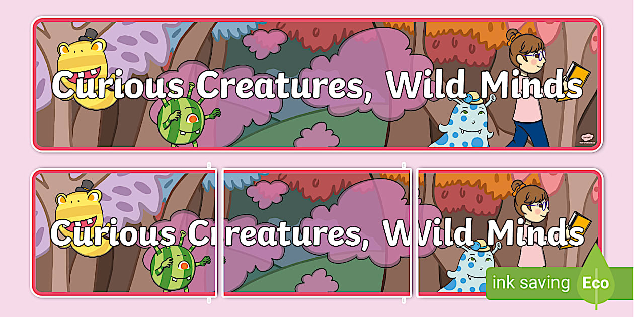 Curious Creatures, Wild Minds Display Banner (teacher made)