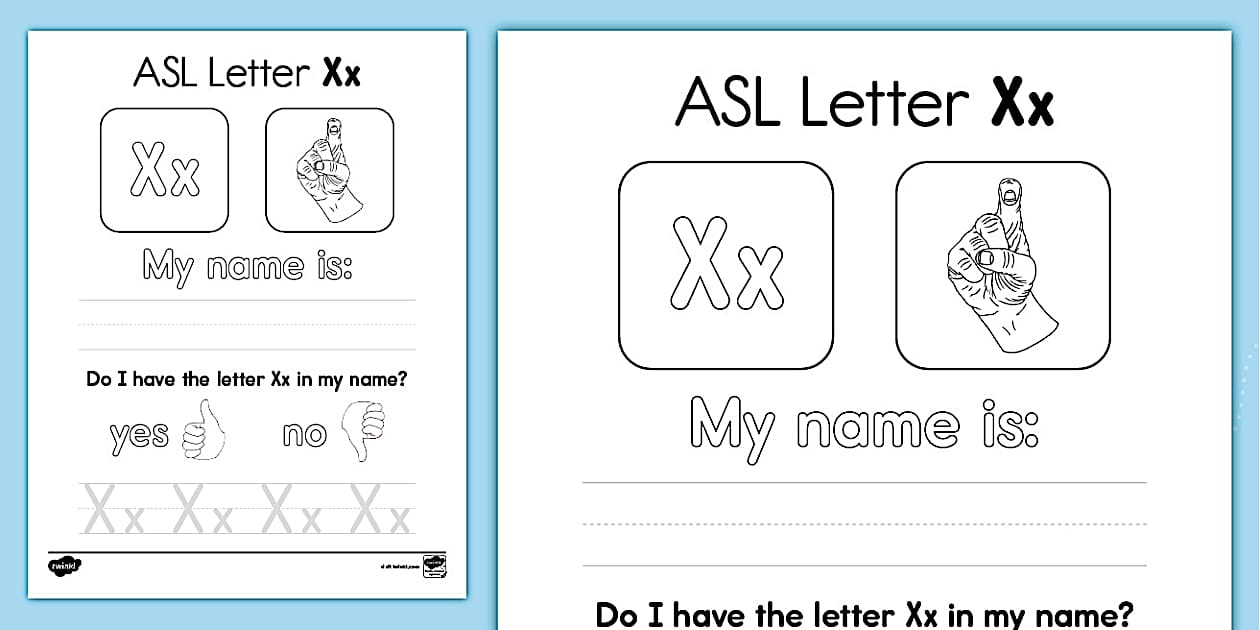 ASL Letter X Sign Language Worksheet Sheet | Twinkl - Twinkl
