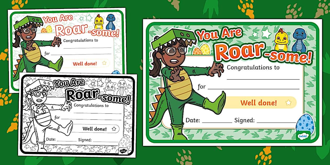 You Are Roar-some! Certificate (teacher made) - Twinkl