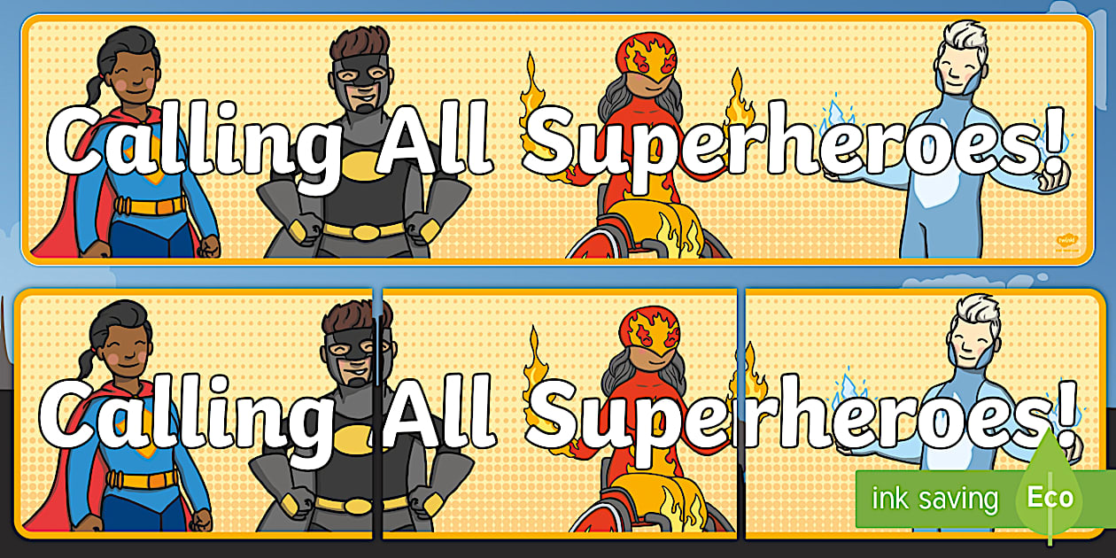 Calling All Superheroes Display Banner (teacher made)