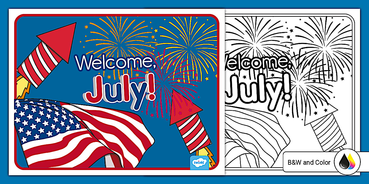 Welcome, July! Poster (Teacher-Made) - Twinkl