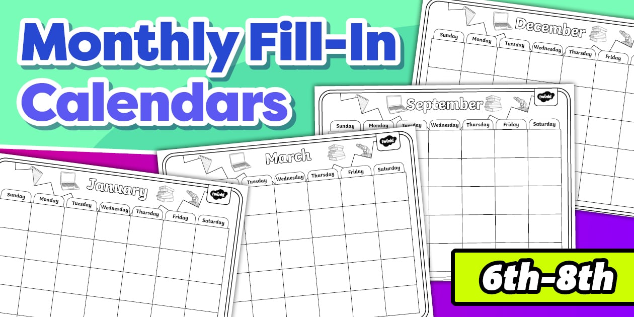 Plan It Out: Monthly Fill-In Calendars for 6th-8th Grade