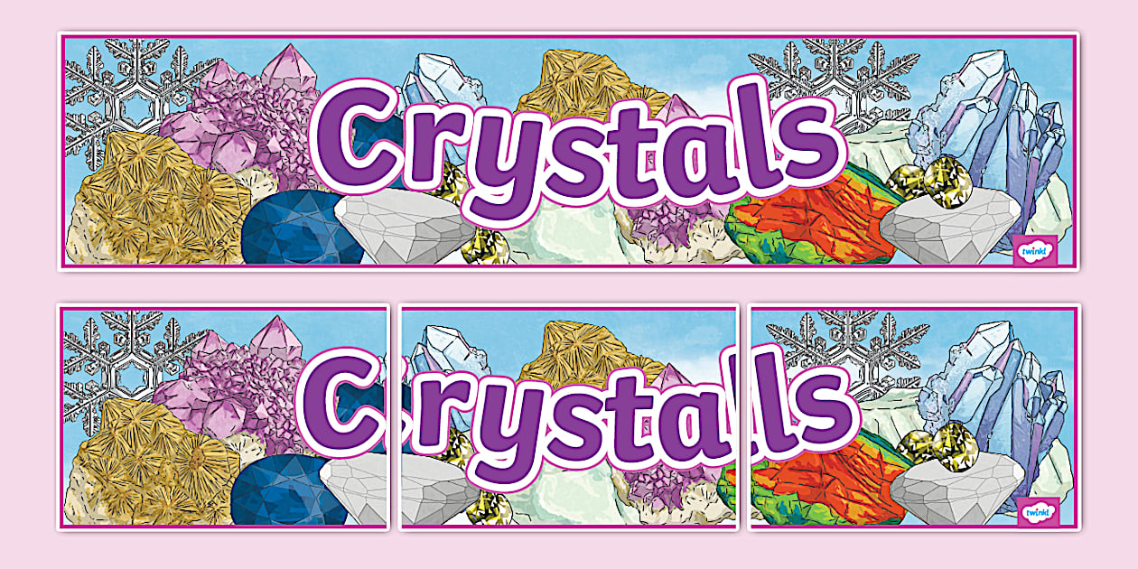Crystals Display Banner (teacher made) - Twinkl