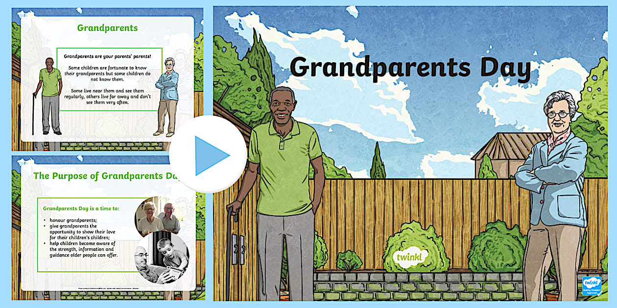 KS2 Grandparent's Day PowerPoint (teacher made) - Twinkl