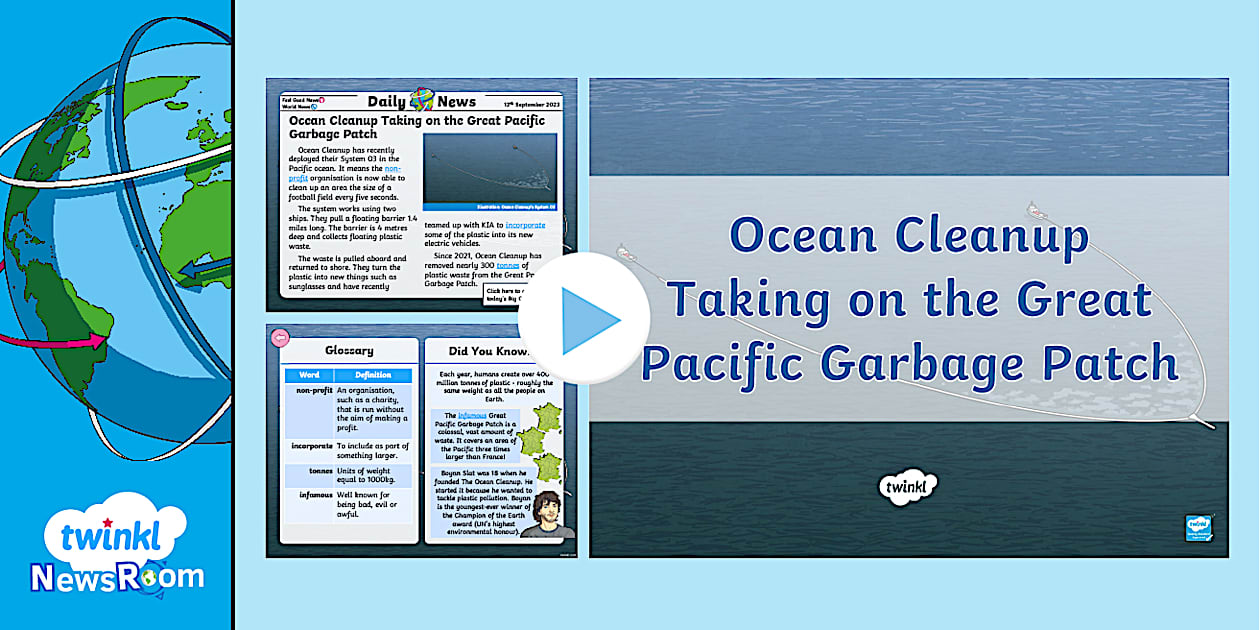 Ocean Cleanup Tackles Great Pacific | Twinkl Resources