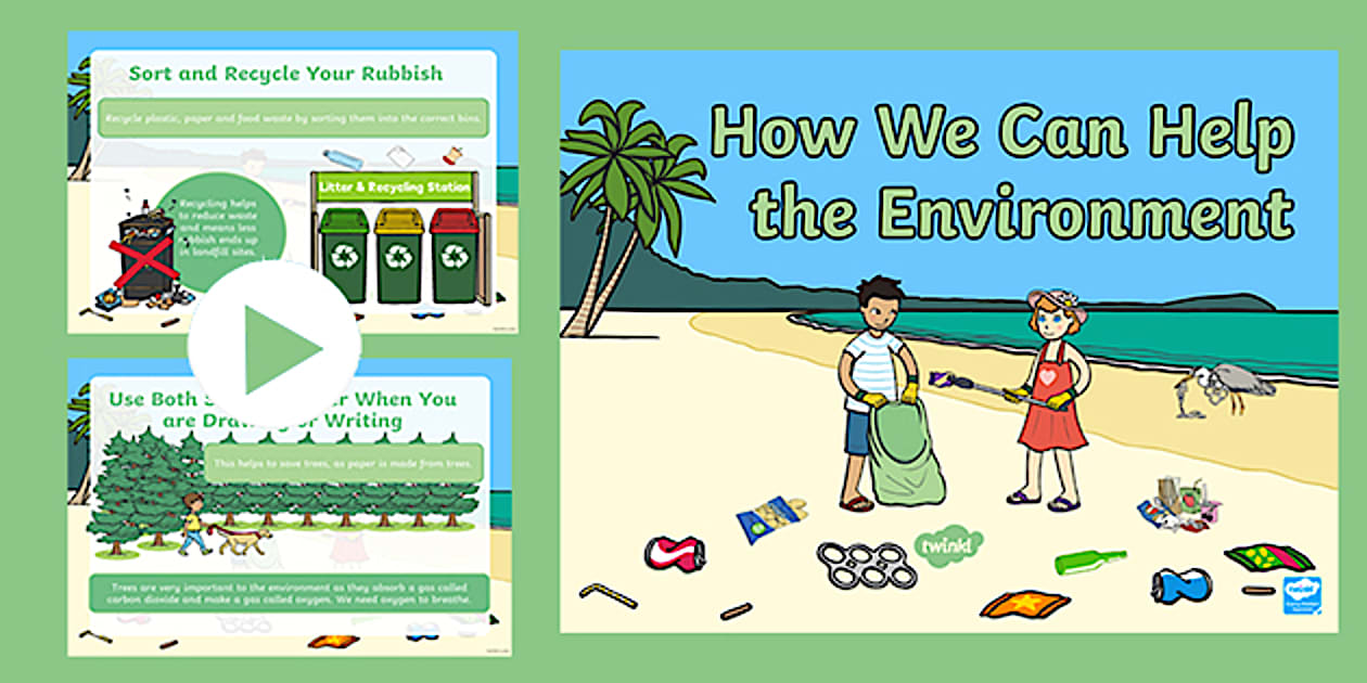 Help The Environment | Twinkl Resources (teacher made)