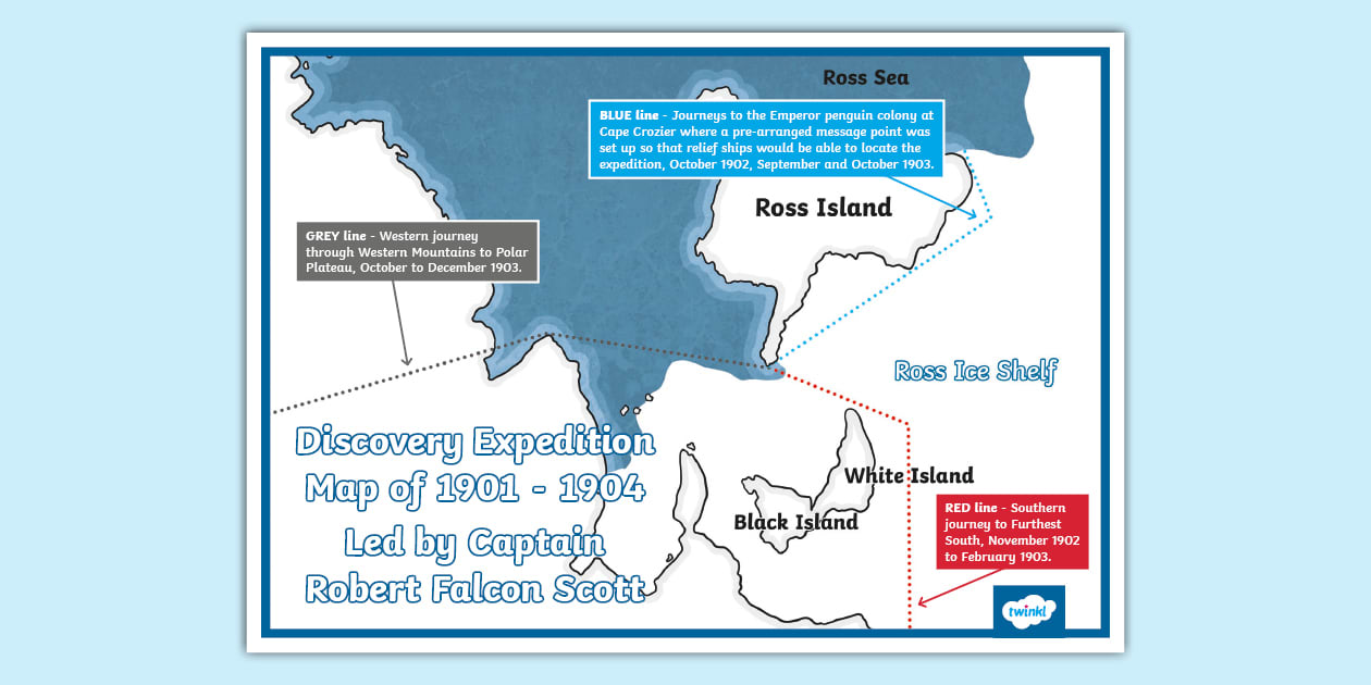 Captain Scott Discovery Expedition 1901-1904 (Teacher-Made)