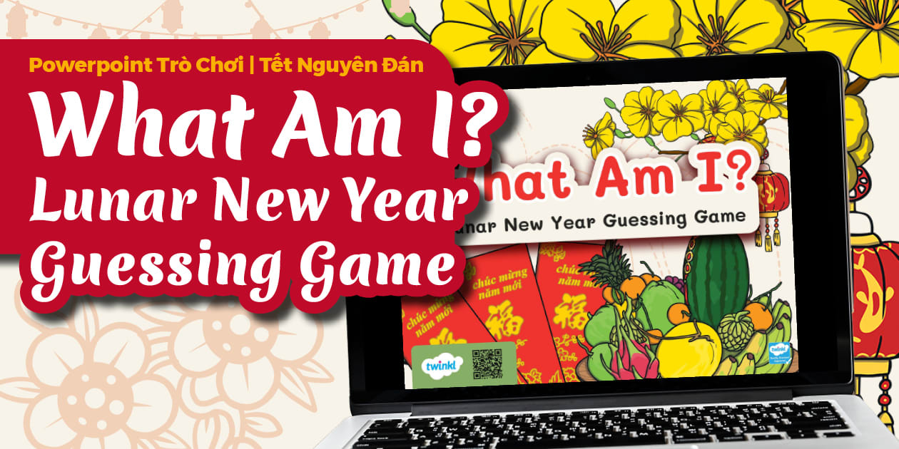 What Am I? Lunar New Year Guessing Game Powerpoint