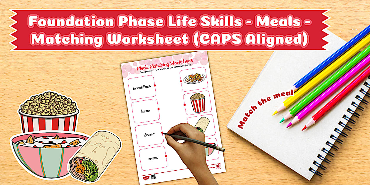 Foundation Phase Life Skills - Meals - Matching Worksheet (CAPS Aligned)