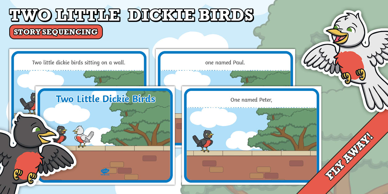 Two Little Dickie Birds Nursery Rhyme Sequencing - Twinkl