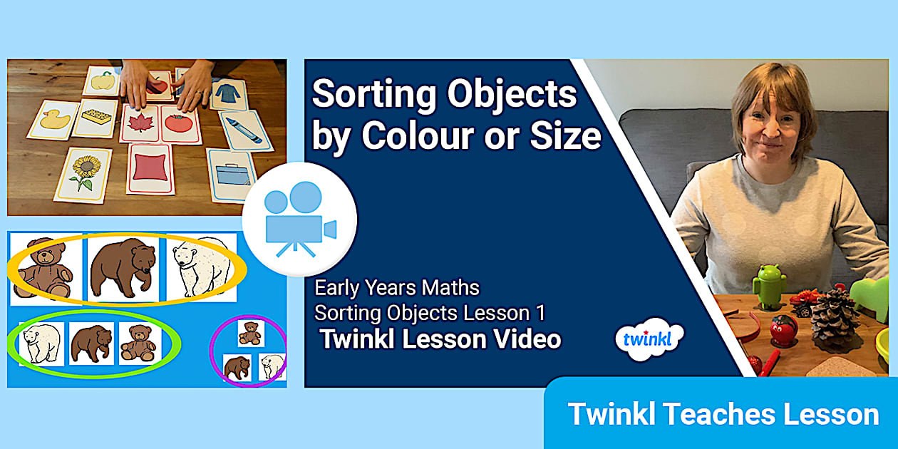 Early Years (Ages 3-5) Maths: Sorting Objects Video Lesson 1