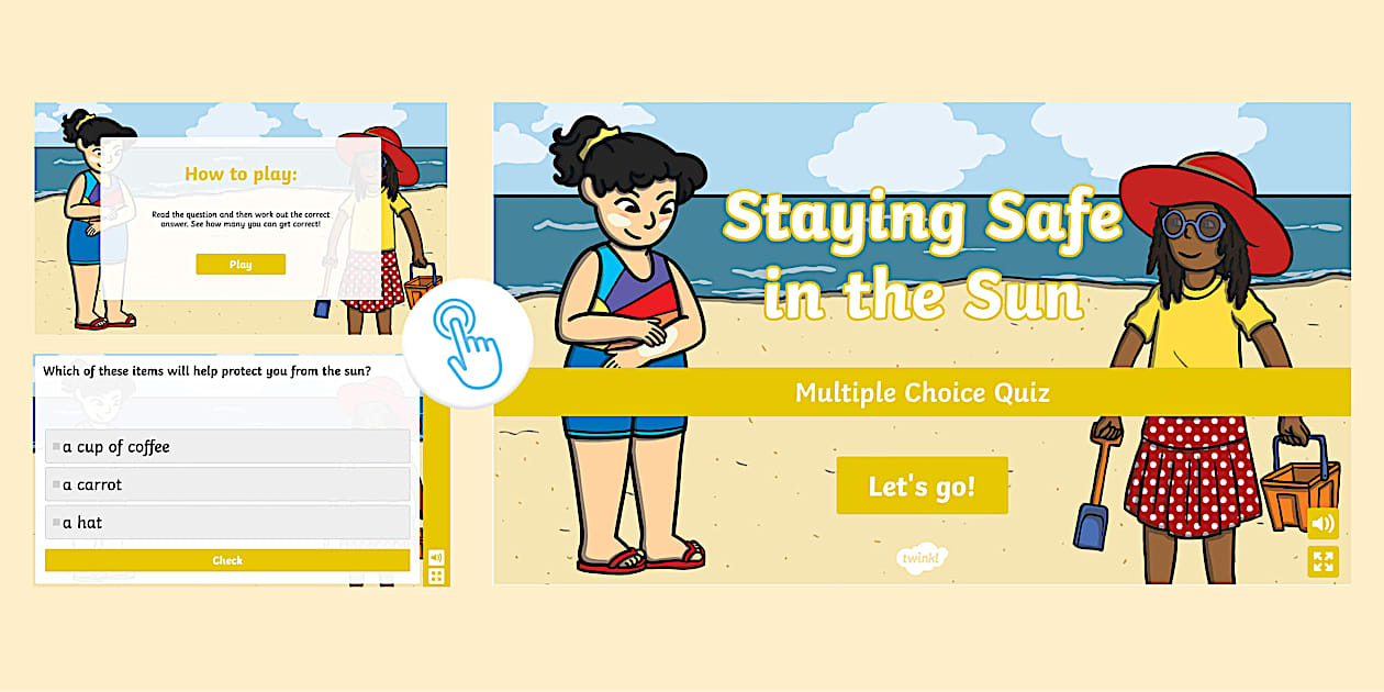 Staying Safe in the Sun Go! Interactive Quiz - Twinkl