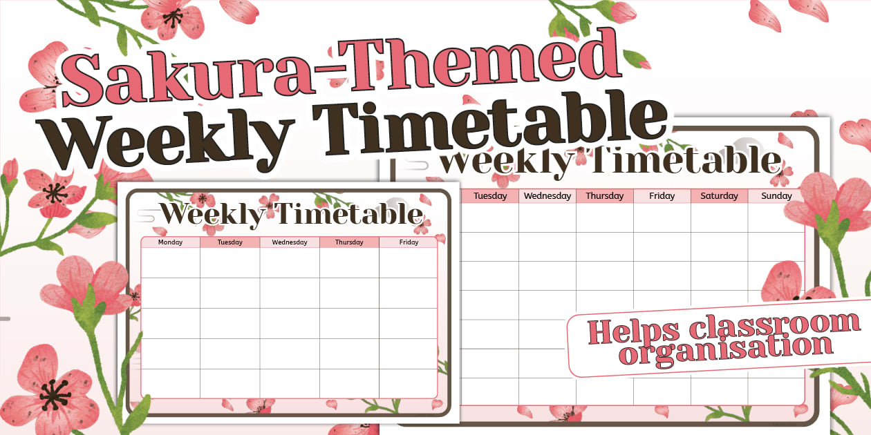 * NEW * Sakura-Themed Weekly Timetable Template - Twinkl