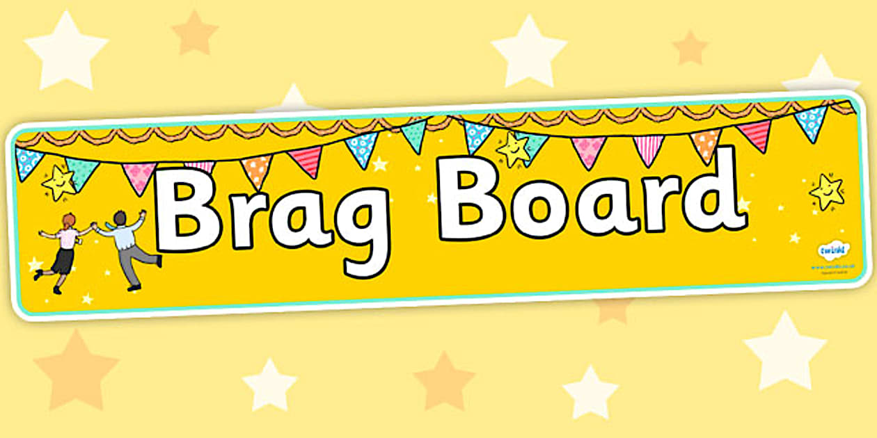 Brag Board Display Banner (teacher made) - Twinkl