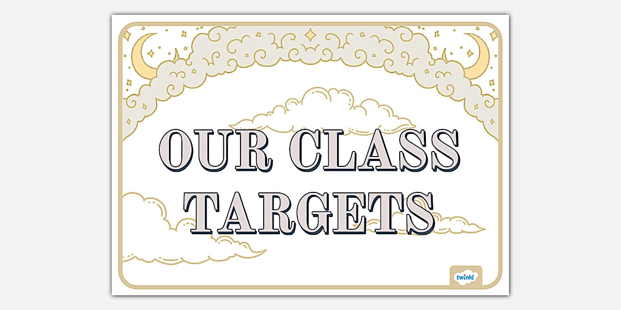 Celestial-Themed Our Class Targets Display Poster - Twinkl
