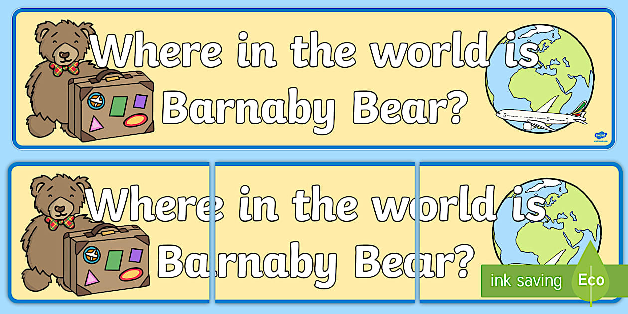 Where In The World Is Barnaby Bear Display Banner - Twinkl