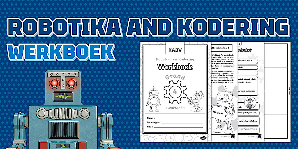 Graad 4 Robotika en Kodering Werkboek - Aktiwiteite (KABV)