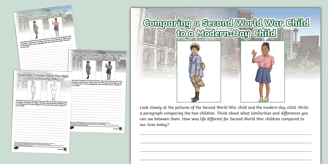 Comparing a Second World War Child to a Modern-Day Child Worksheet
