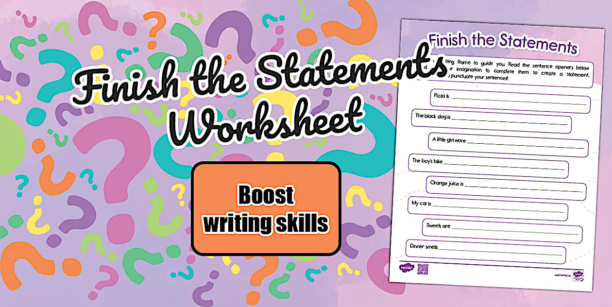 Finish the Statements Worksheet