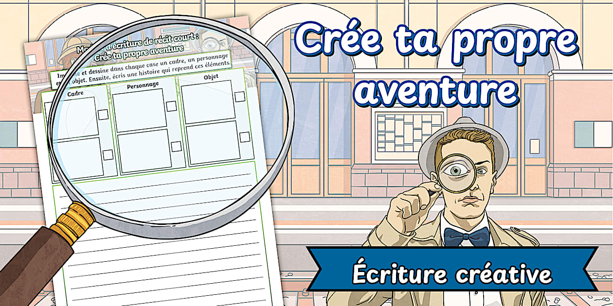 Modèle d'écriture de récit court : Crée ta propre aventure