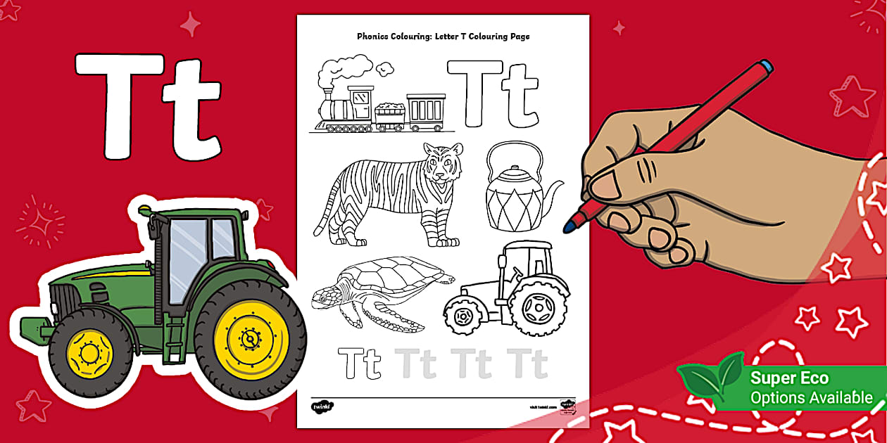 Letter T Phonics Colouring Sheet | Parents Resource - Twinkl
