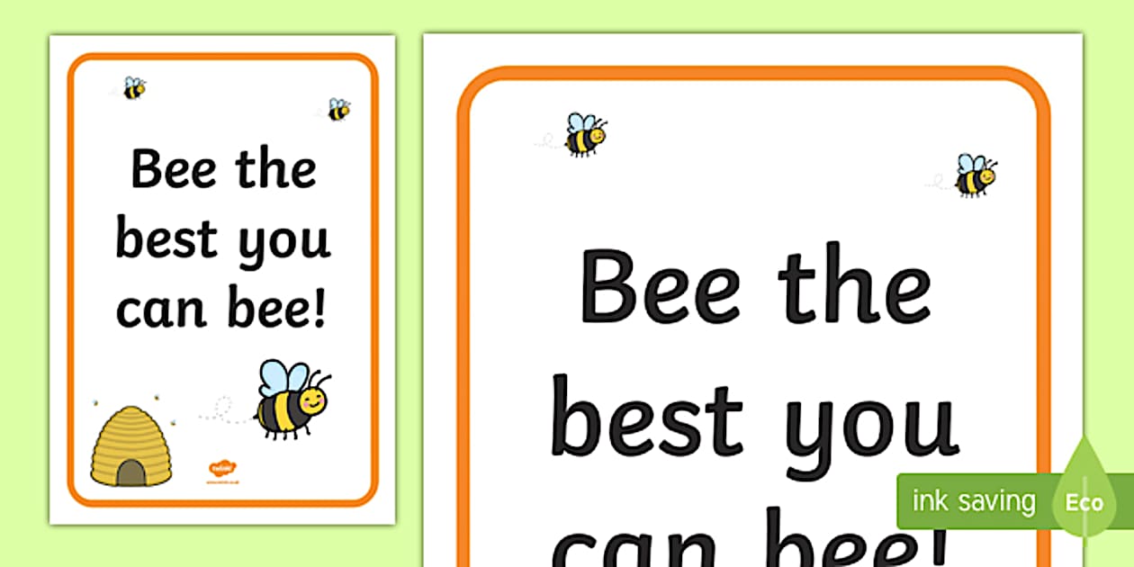 👉 Bee Poster | Bee the Best you can Bee! - Twinkl