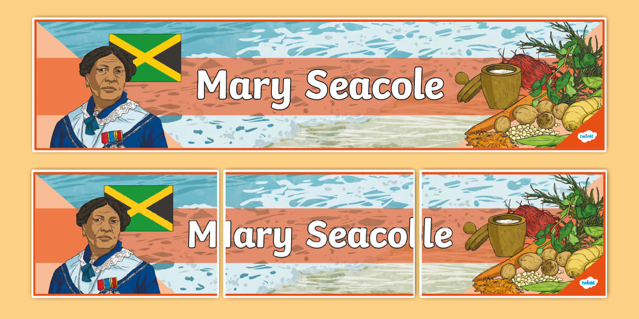 Mary Seacole Display Banner - Display Materials - Twinkl