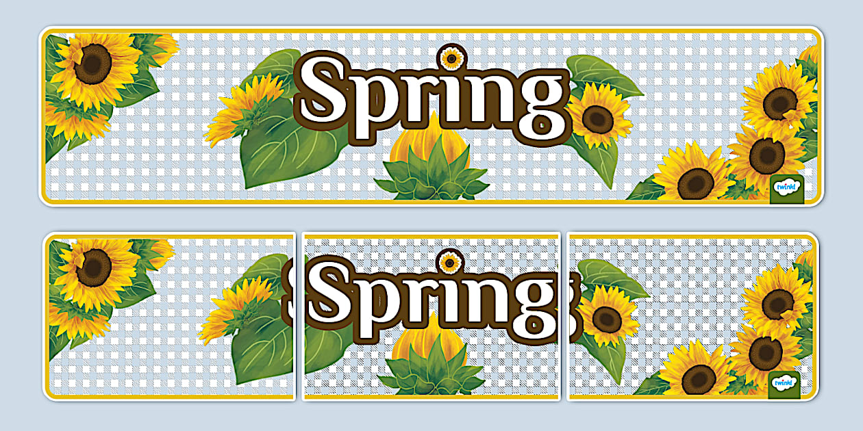 Sunflower-Themed Spring Display Banner (Teacher-Made)