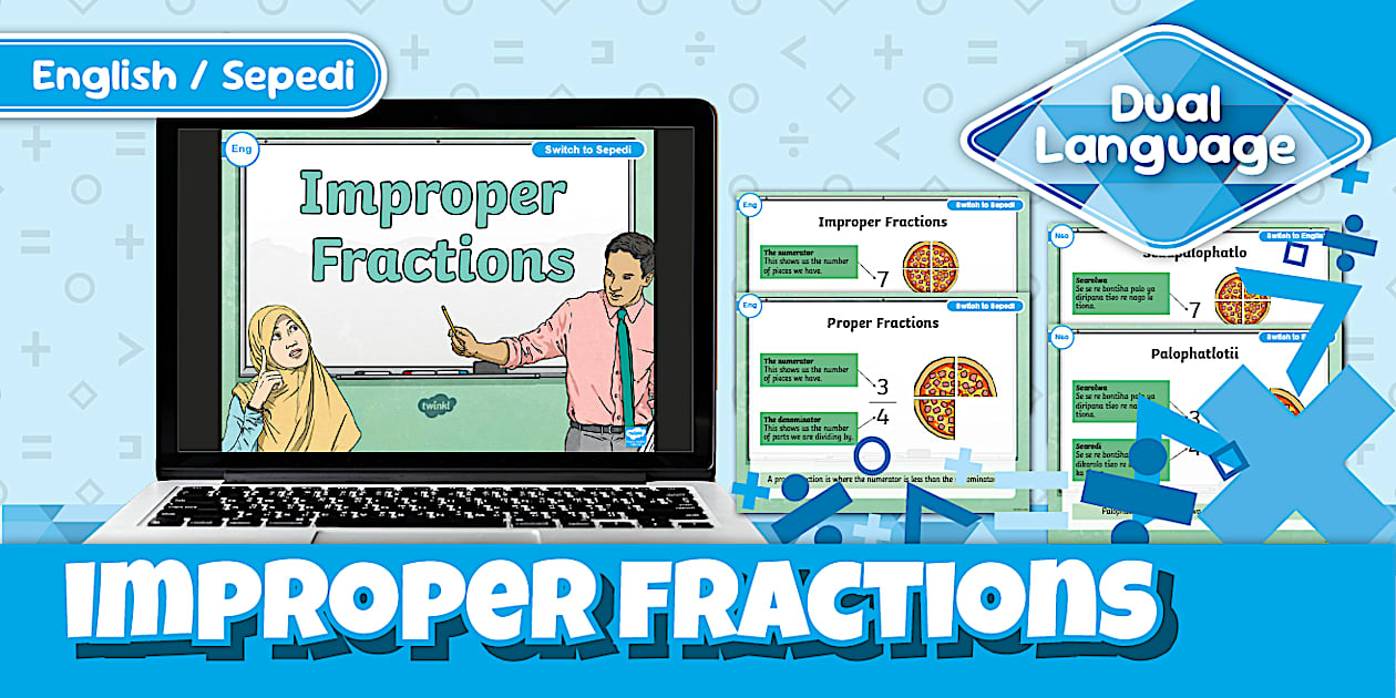 Improper Fractions PowerPoint - Sepedi/English
