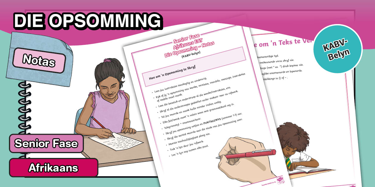 Senior Fase - Afrikaans EAT - Die Opsomming – Notas (KABV)