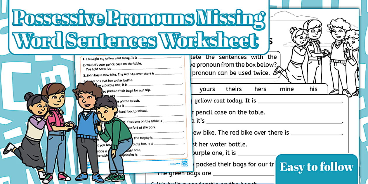 Possessive Pronouns Missing Word Sentences Worksheet