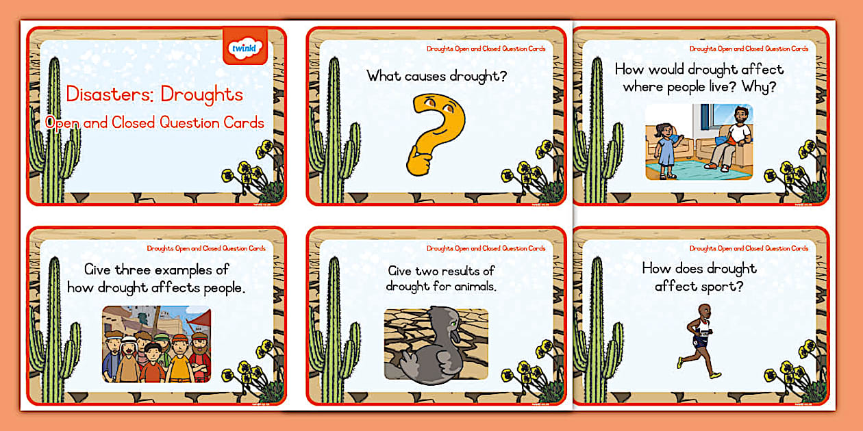 Disasters - Droughts - Open and closed question cards