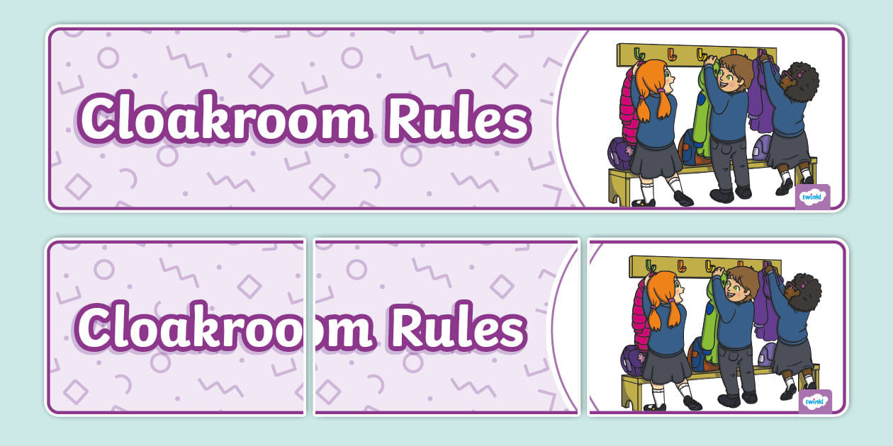 Cloakroom Rules Display Banner (professor feito) - Twinkl