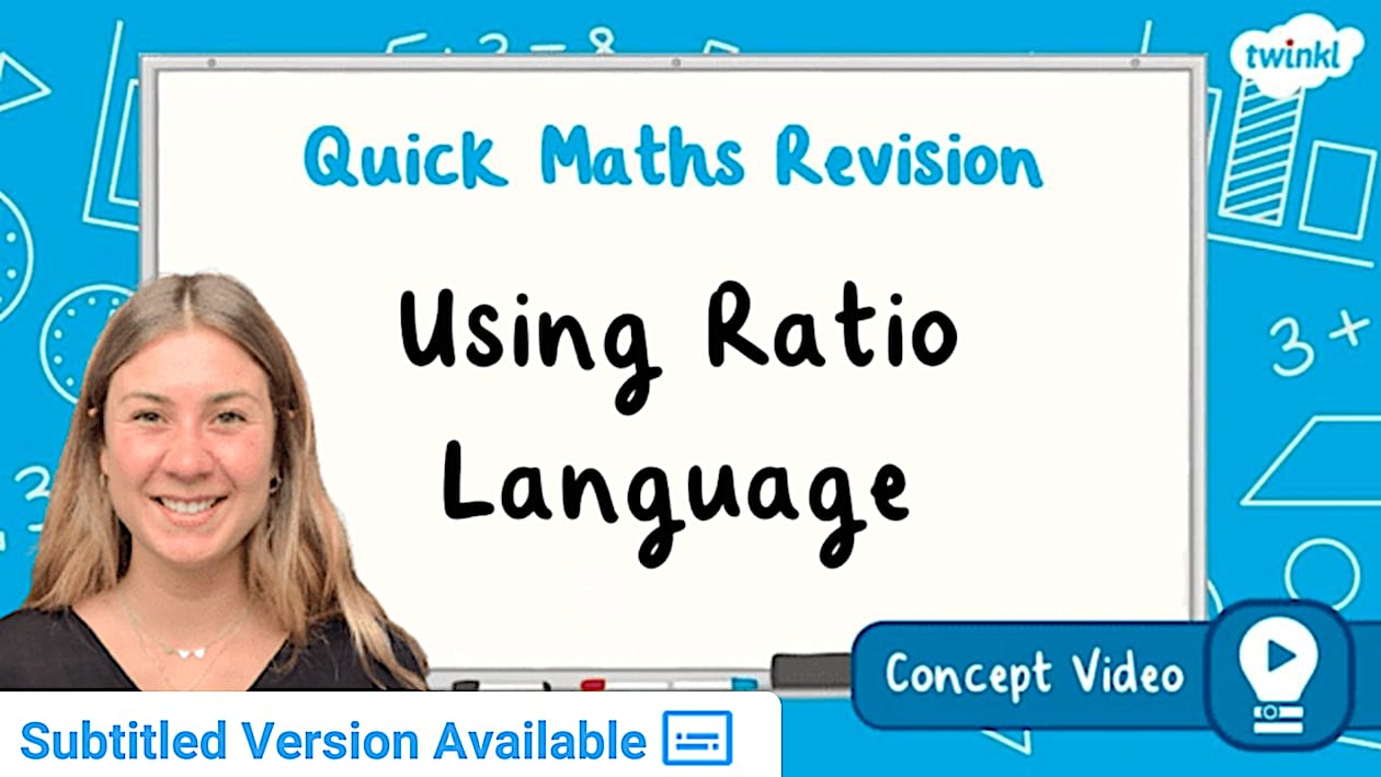 👉 Using Ratio Language | KS2 Maths Concept Video