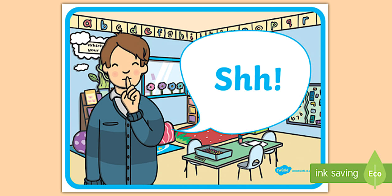 Editable Shh! Display Poster (teacher made) - Twinkl