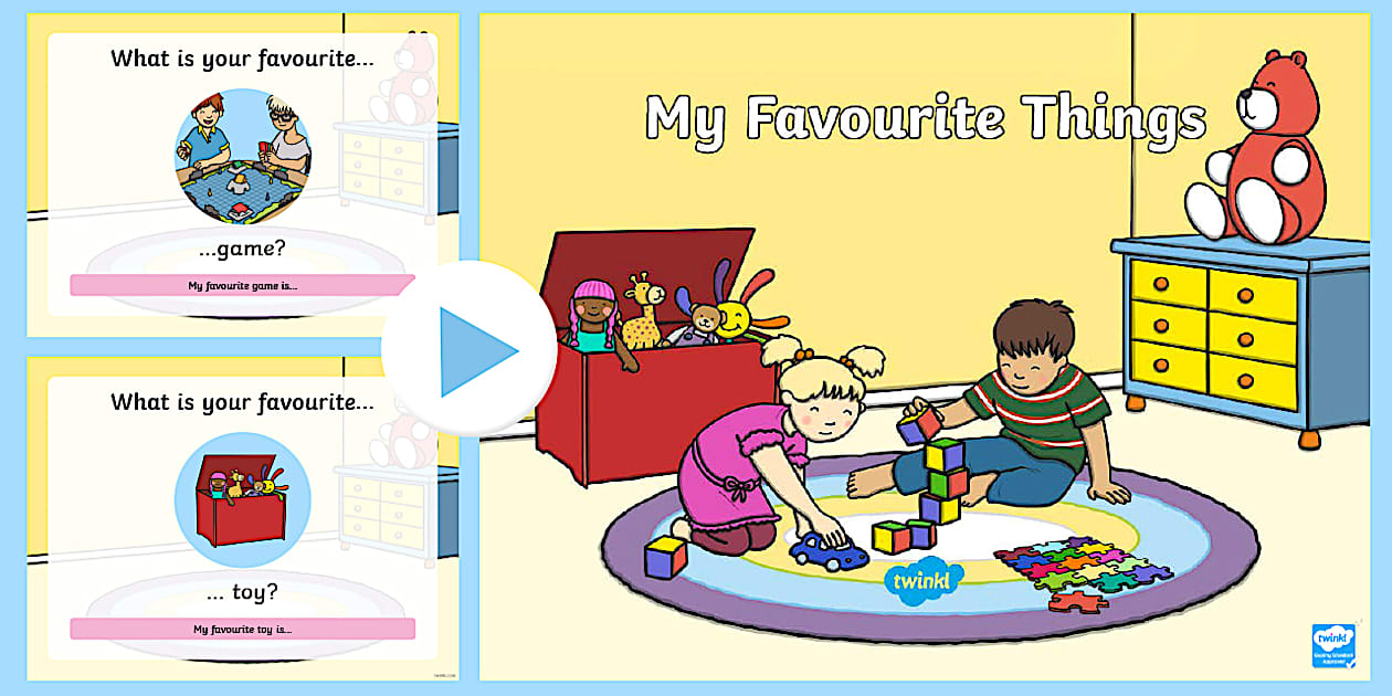 My Favourite Things PowerPoint (teacher made) - Twinkl