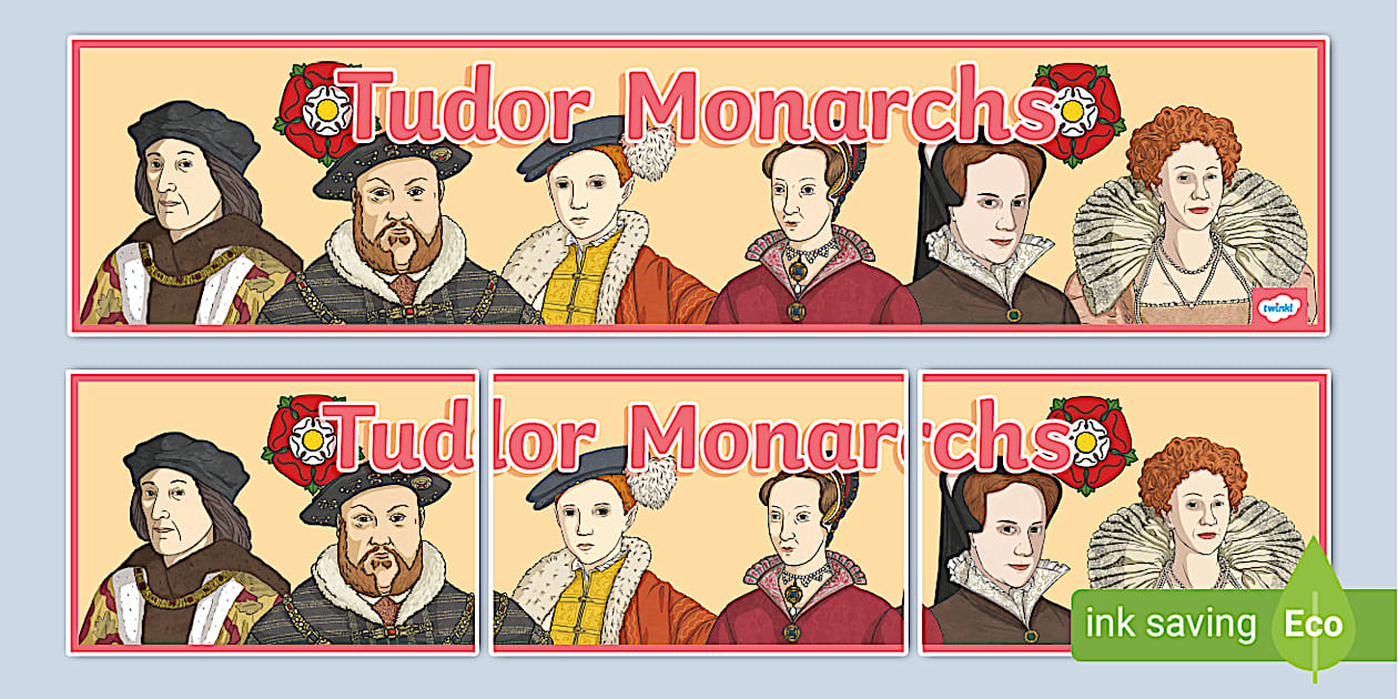 Tudor Monarchs Display Banner (teacher made) - Twinkl