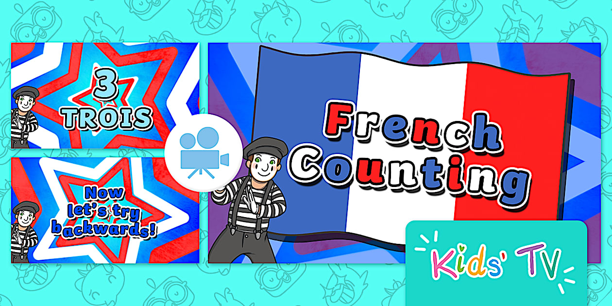 👉 French Counting Song | How to Count in French - Twinkl