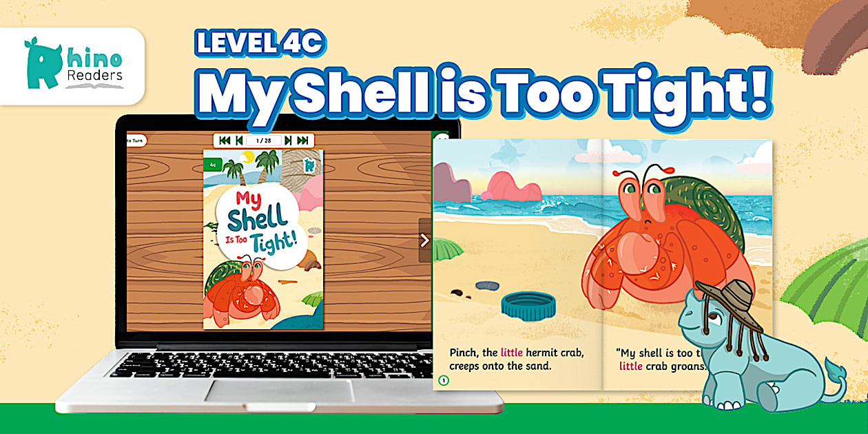 Level 4c Decodable Readers: My Shell Is Too Tight!