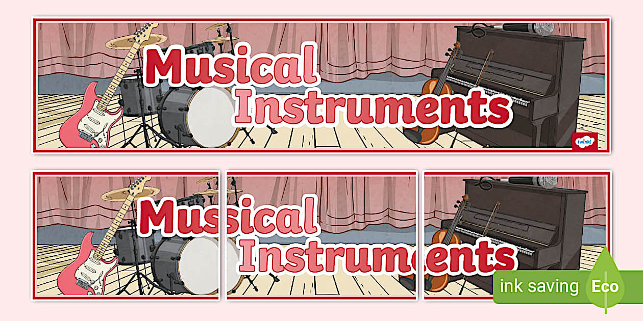 👉 Musical Instruments Display Banner (teacher made)