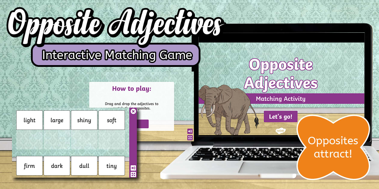 Opposite Adjectives Interactive Matching Game