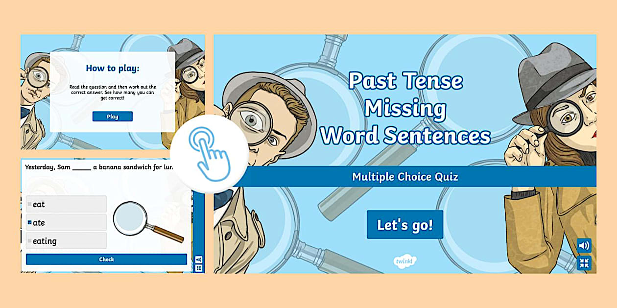 Past Tense Missing Word Sentences Multiple Choice Quiz
