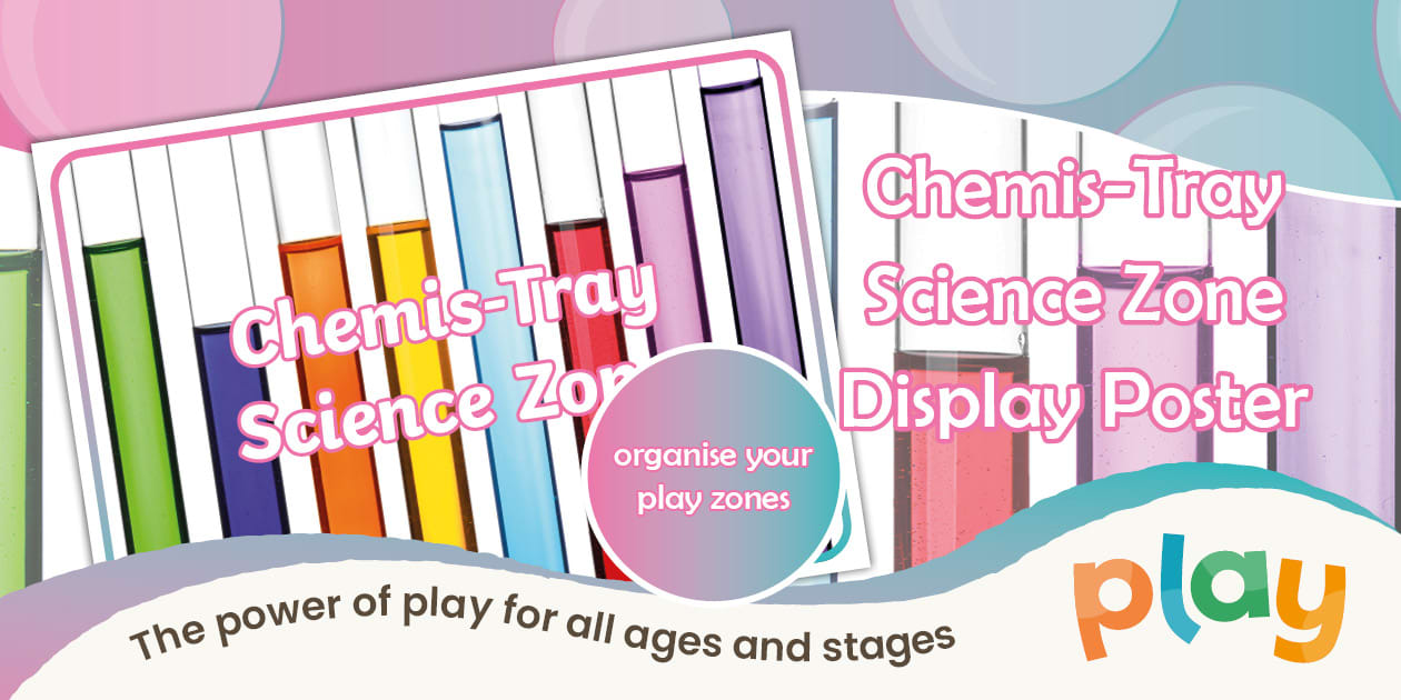 Chemis-Tray Science Zone Play Photo Display Poster