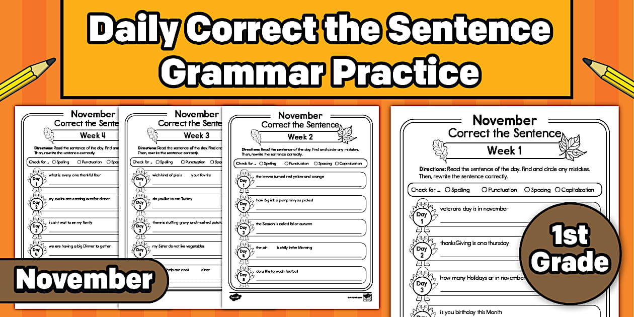 First Grade November Daily Correct the Sentence Grammar Practice