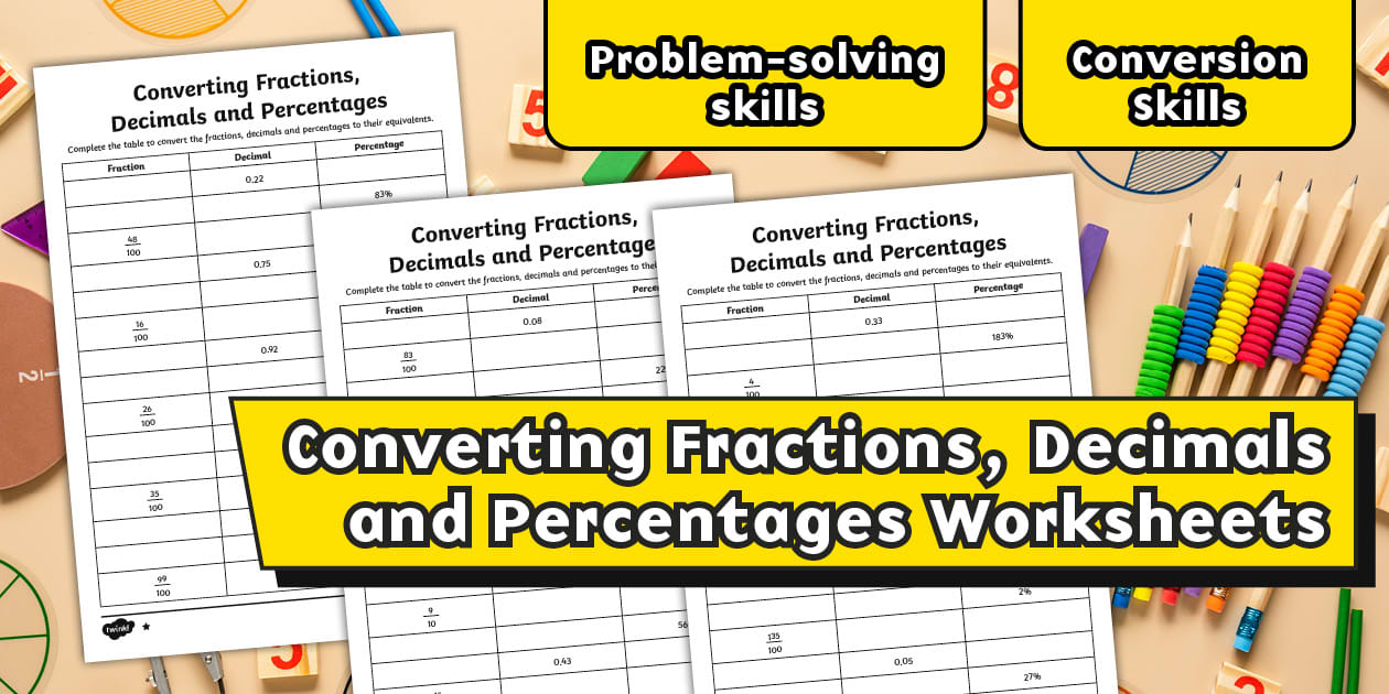 Convert Fractions Decimals Percentages Worksheets